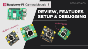Raspberry Pi Camera Module 3 : Setup, Review, and Troubleshooting Guide ...